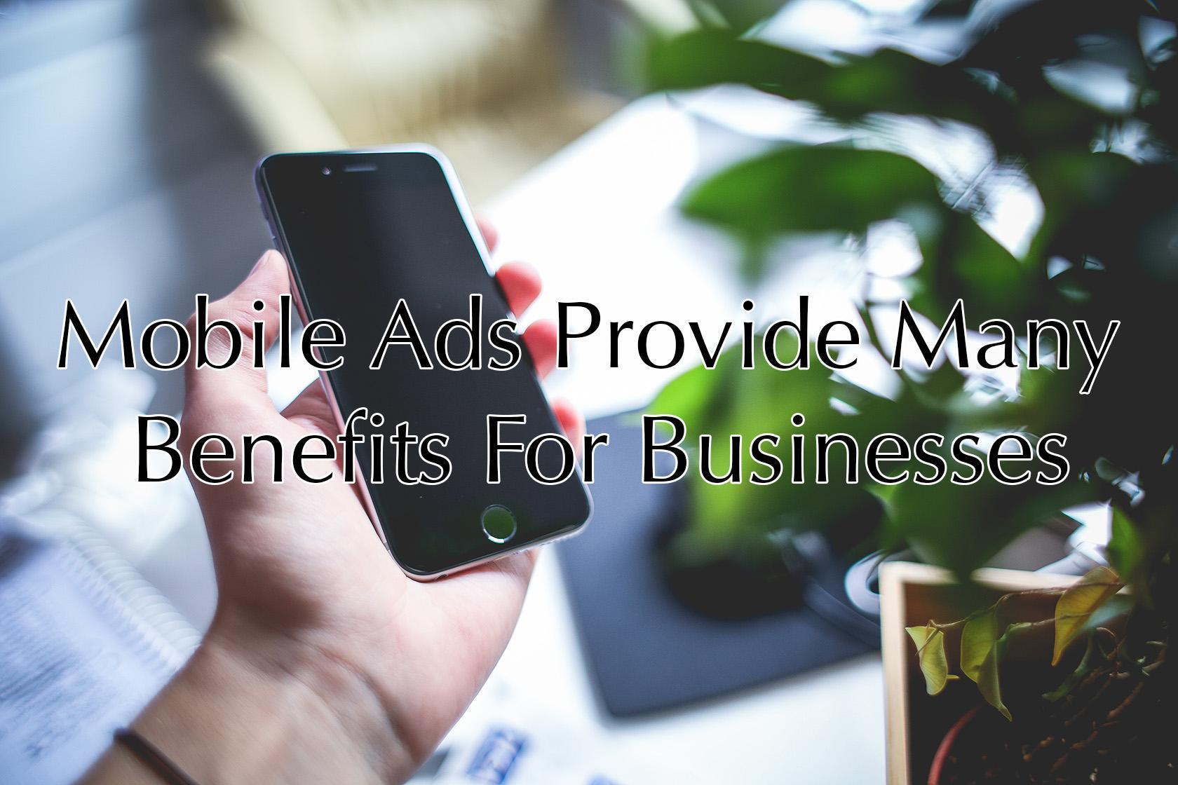 Why Mobile Ads Are Effective - Branded Innovation
